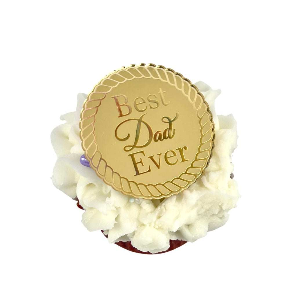 Round Acrylic Cupcake Topper Disc - Best Dad Ever 6pc | Cakers Paradise ...